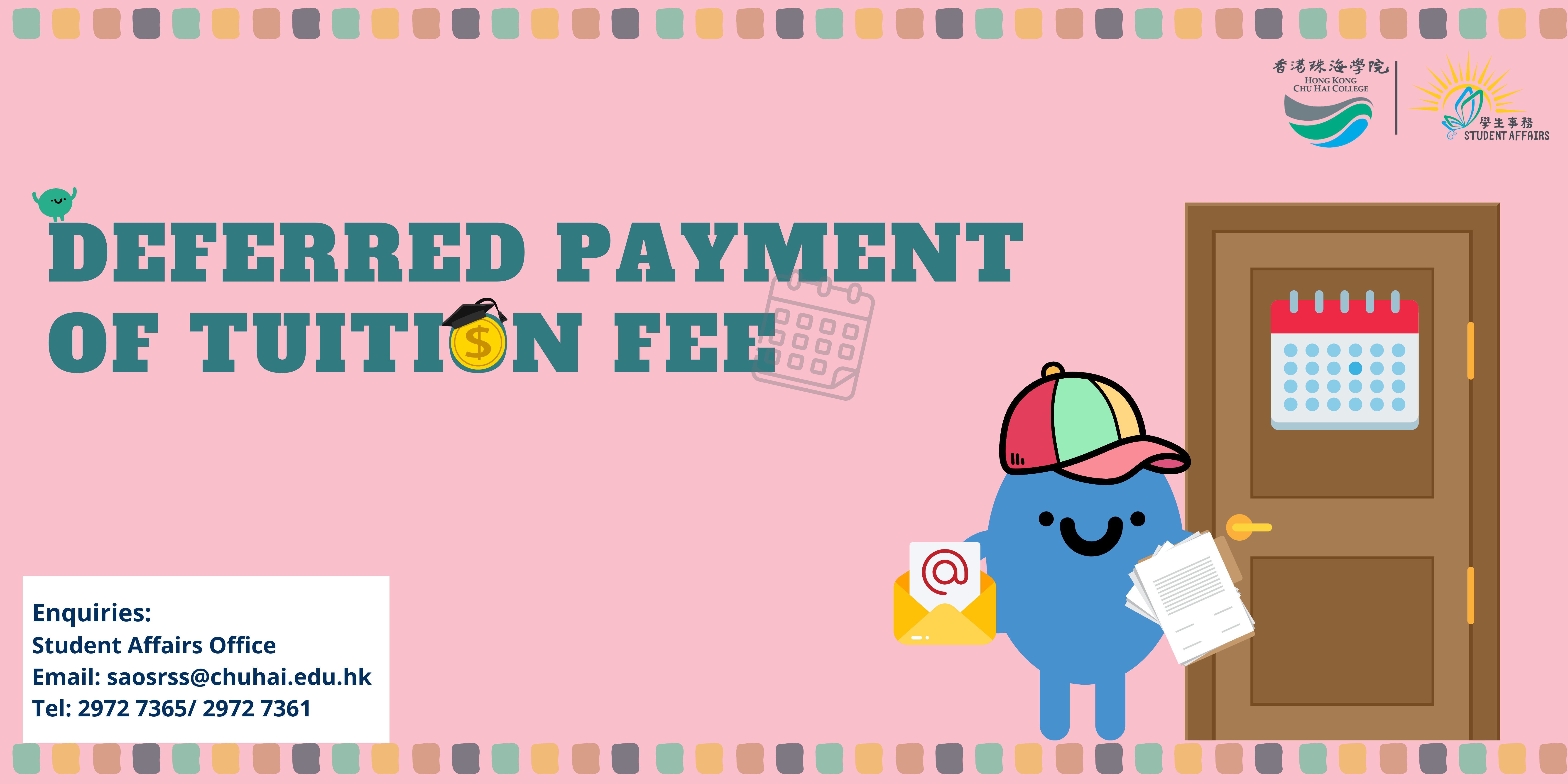 Deferred Payment of Tuition Fee - Student Affairs Office